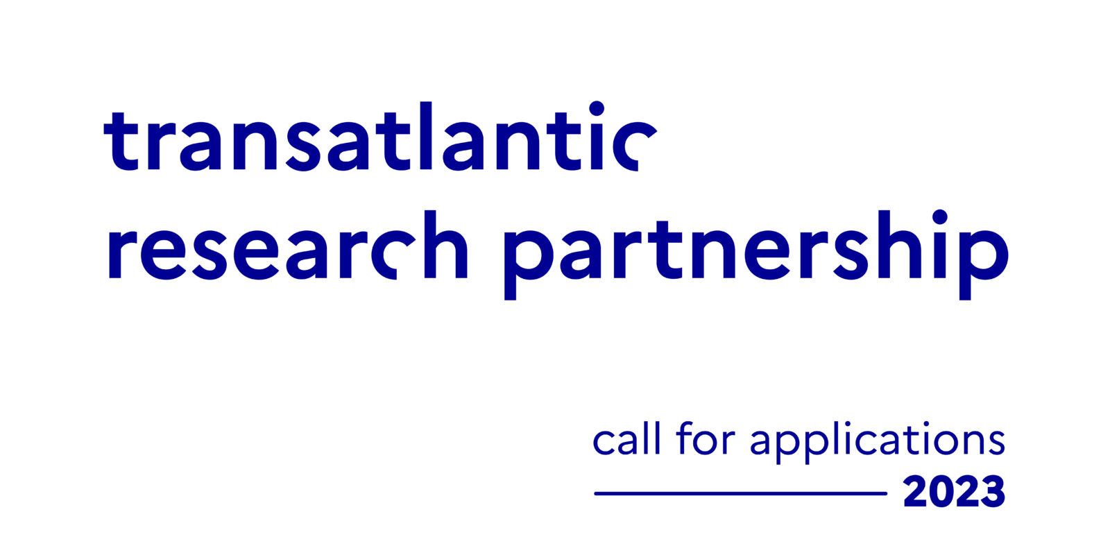 Call for applications Transatlantic Research Partnership 2023 is now ...